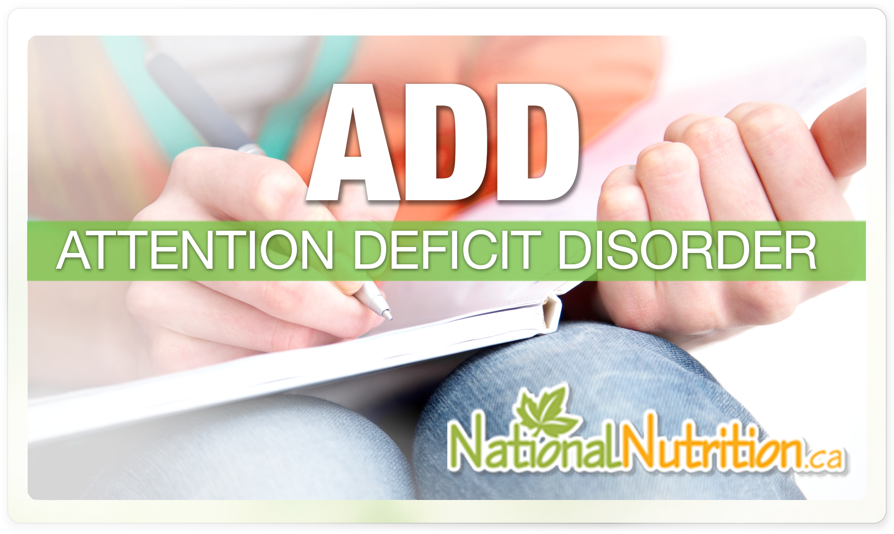 ADD & ADHD: Effective Strategies and Supplements | National Nutrition ...